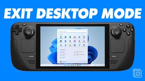 Steam Deck: How to Exit Desktop Mode - Technipages